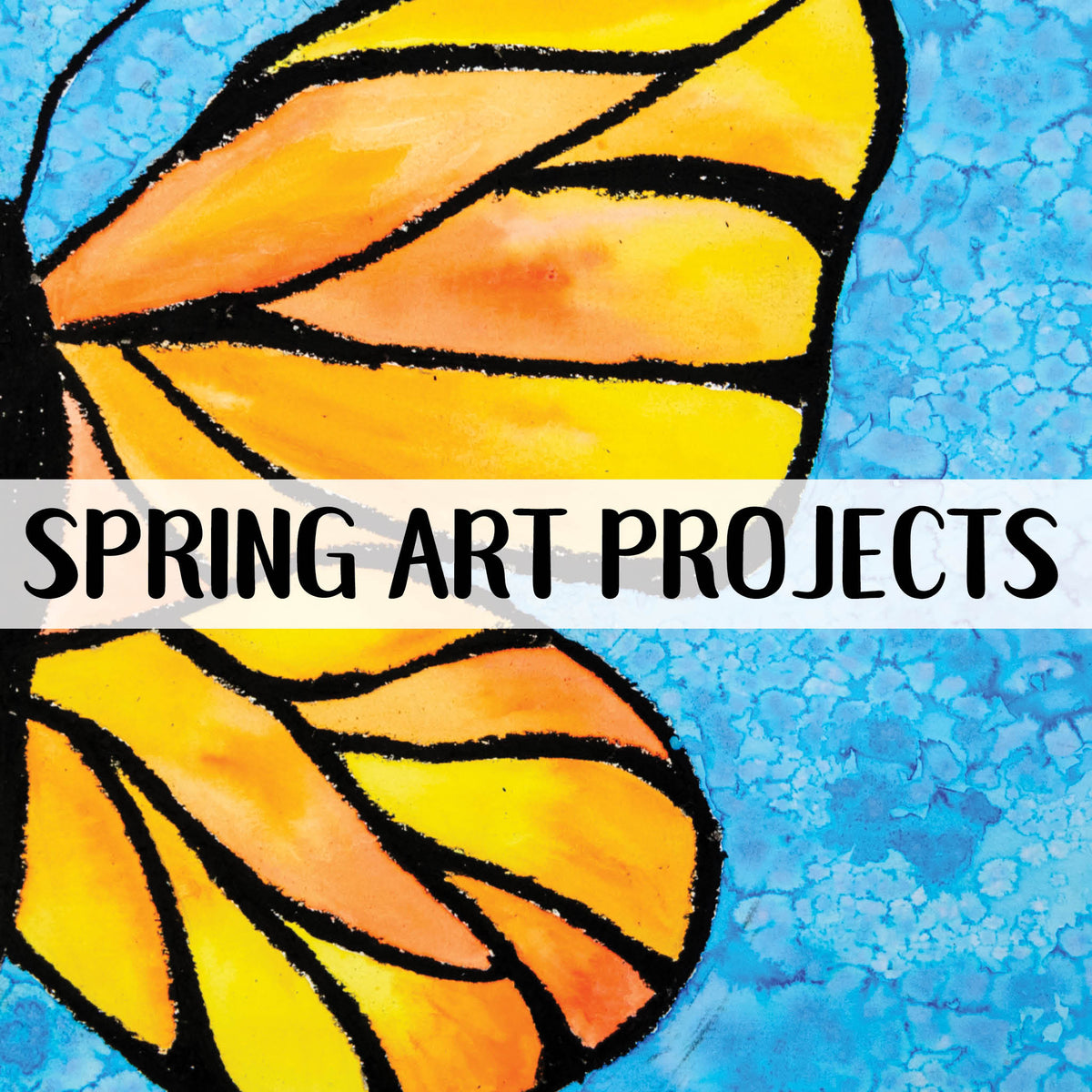 Spring Art Projects – Projects with Kids